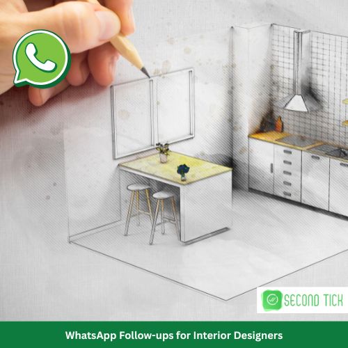 7 Smart Ways to Use WhatsApp Follow-Ups for Interior Designers to Avoid ...